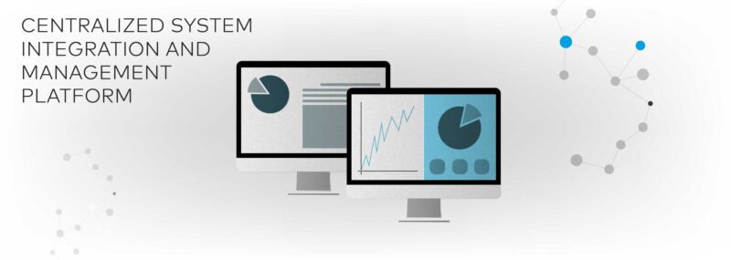 Centralized System Integration and Management Platform